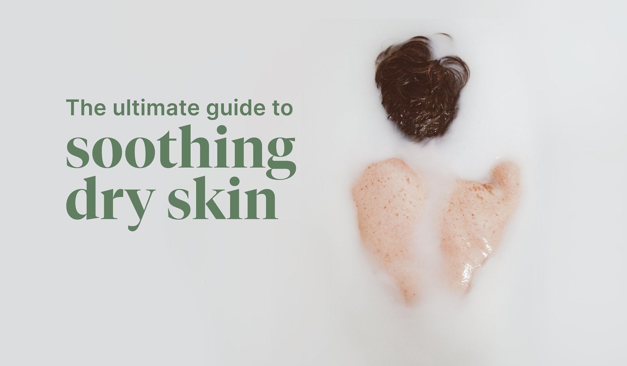 Soothing Dry Skin: The Ultimate Guide – Hanna Sillitoe